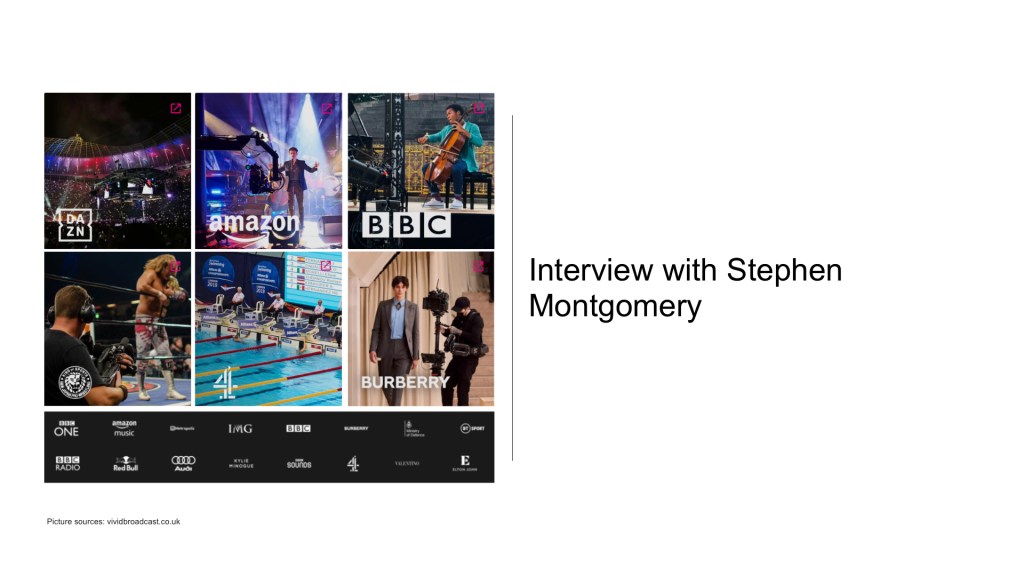 Interview with Stephen Montgomery (Vivid Broadcast) – Kai Vollprecht Media
